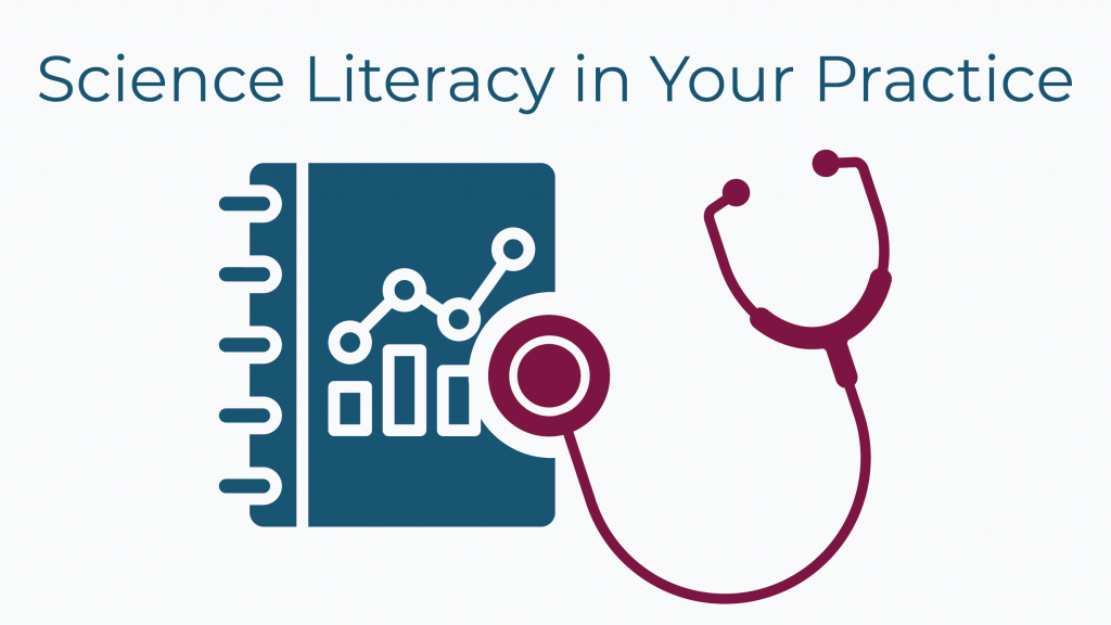 Science Literacy in Your Practice: A Case-based Understanding of ...